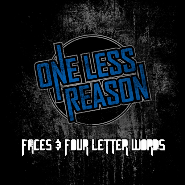weChameleon | ONE LESS REASON re-releasing Faces & Four Letter Words